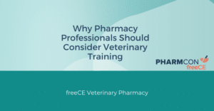 Why Pharmacy Professionals Should Consider Veterinary Training | freeCE
