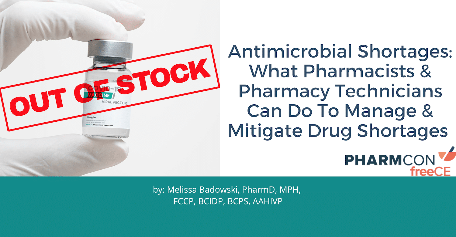 What Pharmacy Pros Can Do Mitigate The Antimicrobial Shortages